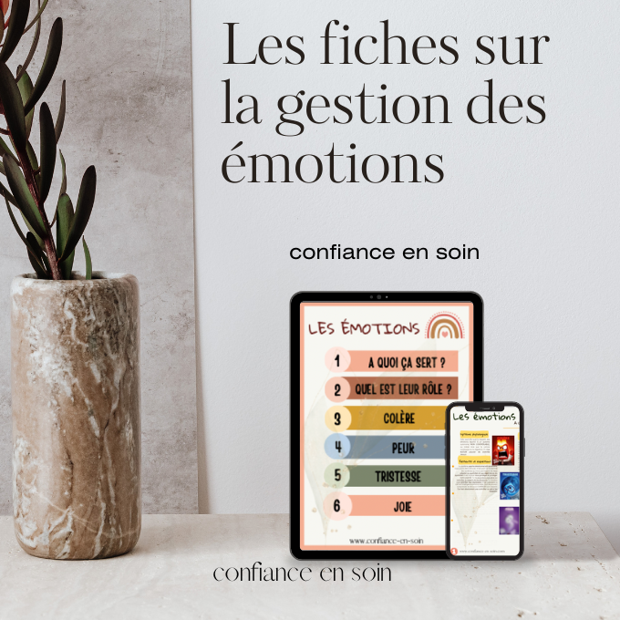 Fiches : "La gestion des émotions" – Confiance en soin